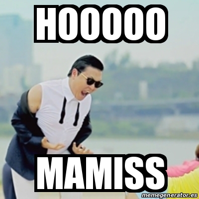 Meme Gangnam Style - HOOOOO MAMISS - 30718768