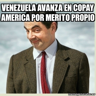 Meme Mr Bean - Venezuela avanza en copay america por merito propio ...