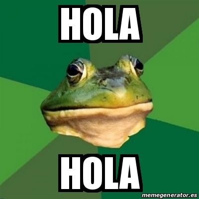 Meme Foul Bachelor Frog - Hola Hola - 30722356