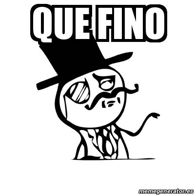 Meme Feel Like A Sir - Que fino - 30735266