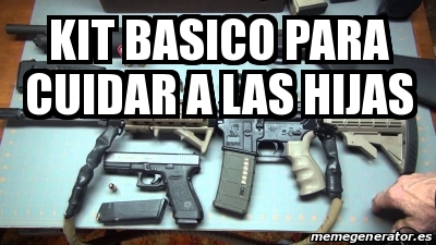 Meme Personalizado - kit basico para cuidar a las hijas - 30747130