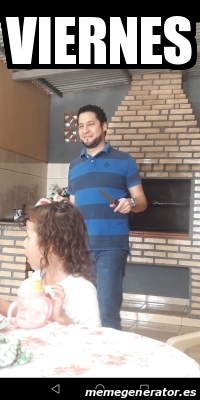 Meme Personalizado - Viernes - 30750734