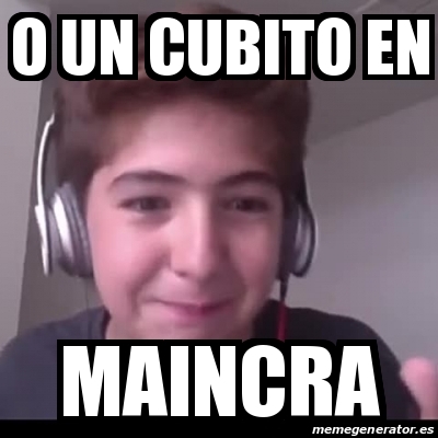 Meme Personalizado - O un cubito en - 30754293