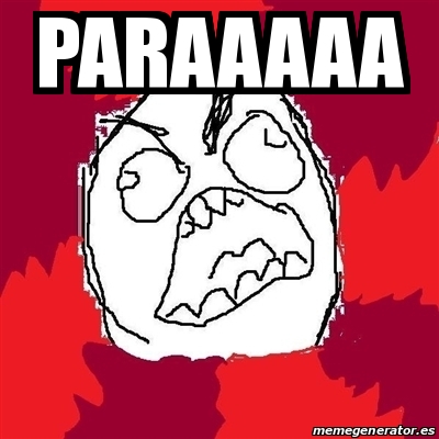 Meme Rage FU - Paraaaaa - 30754749