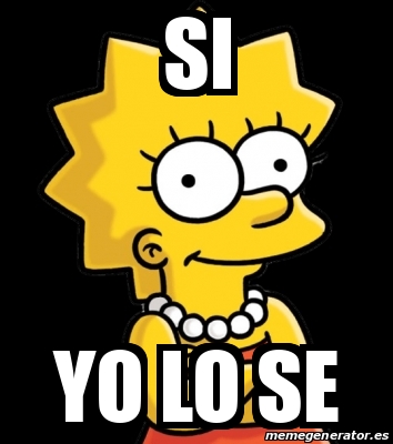 Meme Personalizado - Si Yo lo se - 30759984