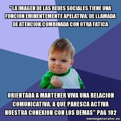 Meme Bebe Exitoso - "la imagen de las redes sociales tiene una funcion ...