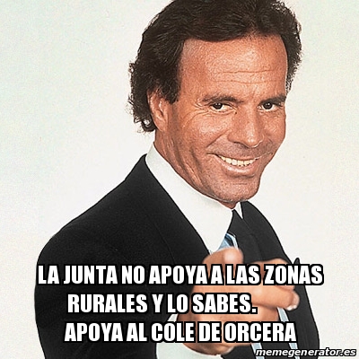 Meme Julio Iglesias - La Junta no apoya a las zonas rurales y lo sabes ...