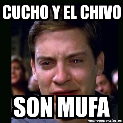 Meme crying peter parker - CUCHO Y EL CHIVO SON MUFA - 30763201