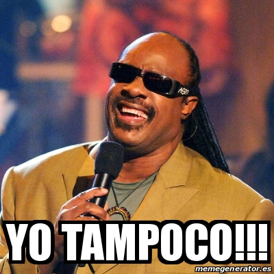 Meme Personalizado - Yo tampoco!!! - 30765518