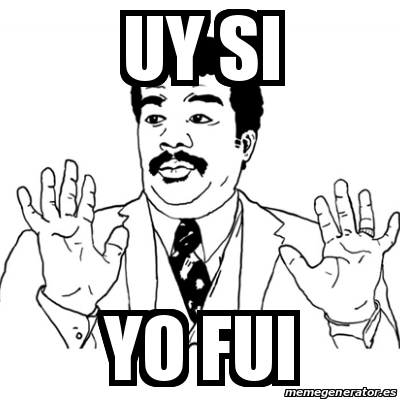 Meme Ay Si - uy si yo fui - 30766250