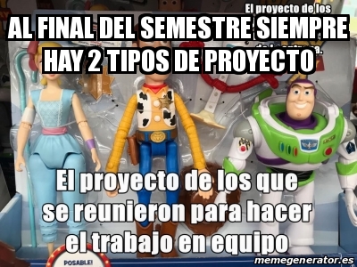 Meme Personalizado - Al final del semestre siempre hay 2 tipos de ...