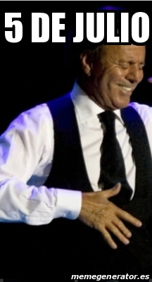 Meme Personalizado - 5 de julio - 30769342