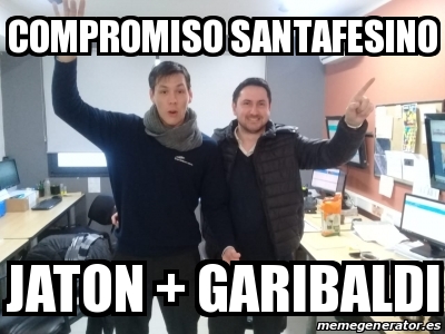 Meme Personalizado - COMPROMISO SANTAFESINO Jaton + Garibaldi - 30770828