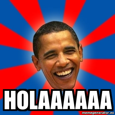 Meme Obama - holaaaaaa - 30770954