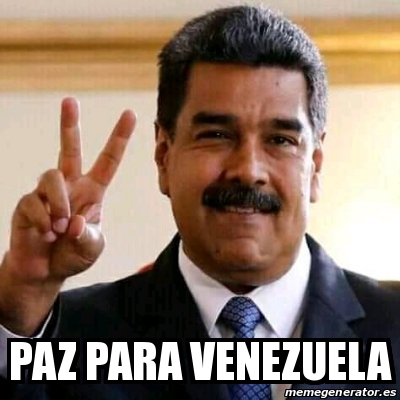 Meme Personalizado - Paz para venezuela - 30772597