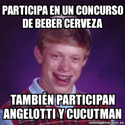 Meme Bad Luck Brian - Participa en un concurso de beber cerveza TambiÃ ...
