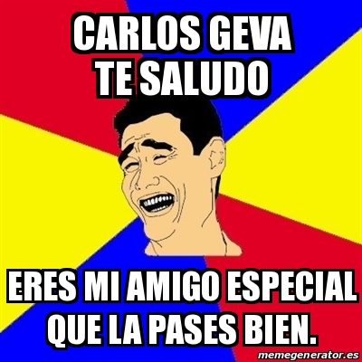 Meme Yao Ming - Carlos Geva te saludo Eres mi amigo especial que la ...