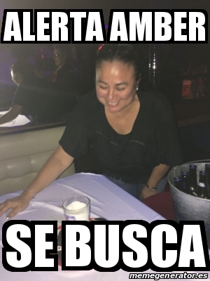 Meme Personalizado - Alerta Amber Se busca - 30776604