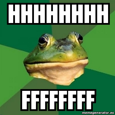 Meme Foul Bachelor Frog - hhhhhhhh ffffffff - 30781980