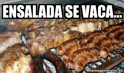 Meme Personalizado - Ensalada se vaca... - 30783445