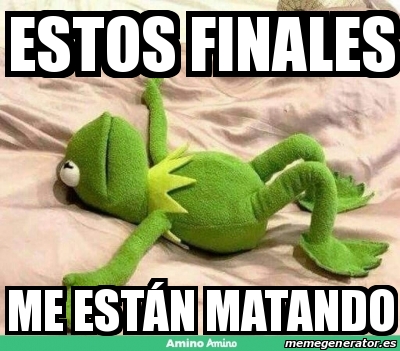 Meme Personalizado - Estos finales Me estÃ¡n matando - 30783565