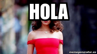 Meme Personalizado - Hola - 30786609