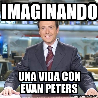 Meme Matias Prats - Imaginando una vida con Evan Peters - 30794873