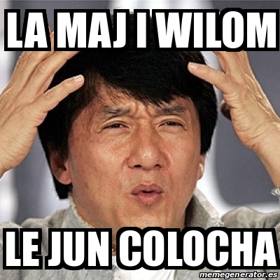 Meme Jackie Chan - La maj i wilom Le jun colocha - 30796925
