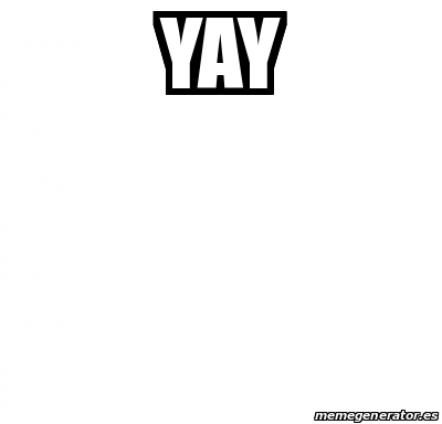 Meme Personalizado - yay - 30797016