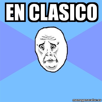 Meme Okay Guy - En clasico - 30797150