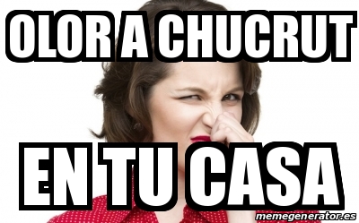 Meme Personalizado - Olor a chucrut En tu casa - 30799273