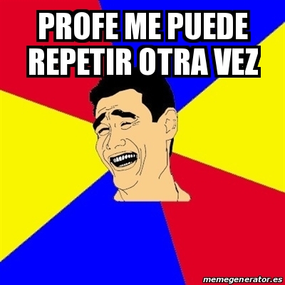 Meme Yao Ming - profe me puede repetir otra vez - 30085045