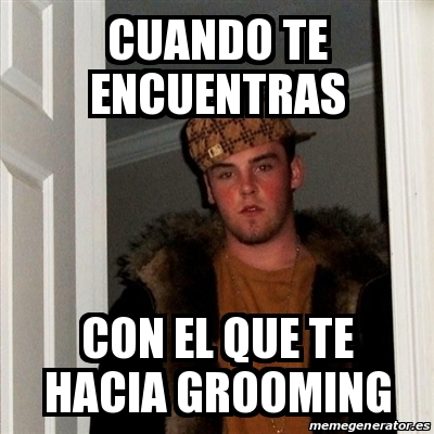 Meme Scumbag Steve - CUANDO TE ENCUENTRAS CON EL QUE TE HACIA GROOMING ...