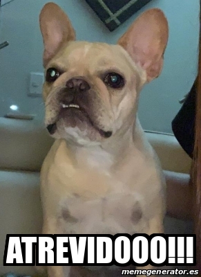 Meme Personalizado - ATREVIDOOO!!! - 30808028