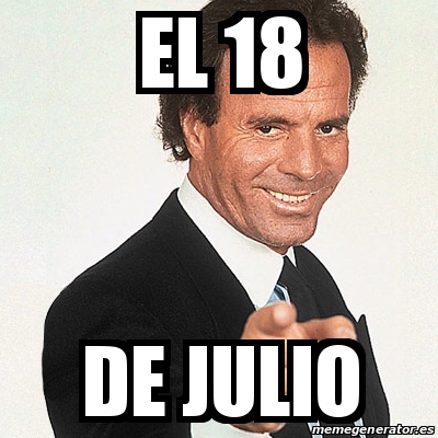 Meme Julio Iglesias - El 18 de Julio - 30809190