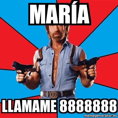 Meme Chuck Norris - MarÃ­a Llamame 8888888 - 30811528