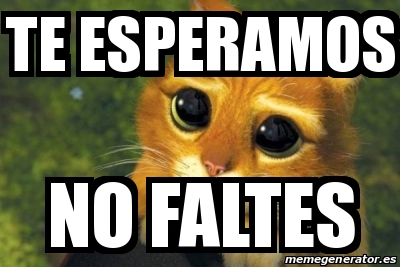 Meme Personalizado - Te Esperamos No Faltes - 30817122