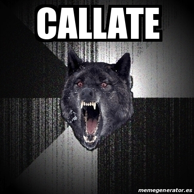 Meme Insanity Wolf - callate - 30819210