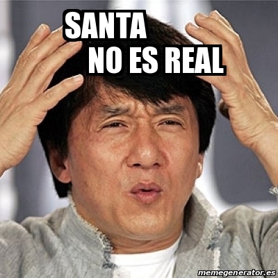 Meme Jackie Chan - santa no es real - 30820618