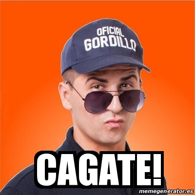 Meme Personalizado - Cagate! - 30821450
