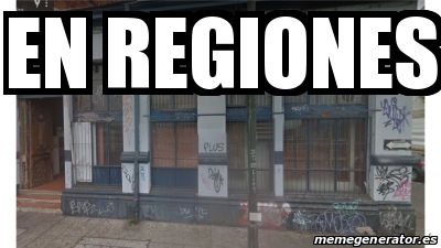 Meme Personalizado - EN REGIONES - 30821758