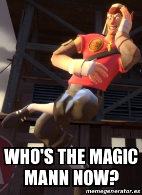 Meme Personalizado - who's the magic mann now? - 30822298