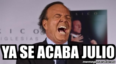 Meme Personalizado - YA SE ACABA JULIO - 30823535