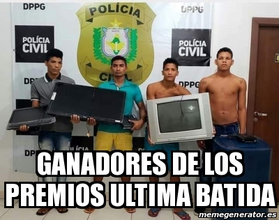 Meme Personalizado - ganadores de los premios ultima batida - 30825471