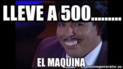 Meme Personalizado - Lleve a 500......... - 30826293