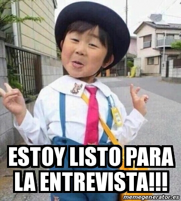 Meme Personalizado - Estoy listo para la entrevista!!! - 30838222