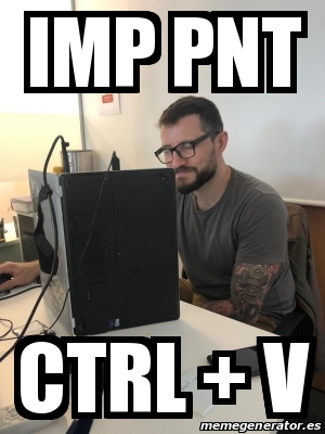 Meme Personalizado - imp pnt Ctrl + v - 30841145