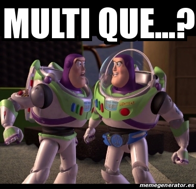 Meme Personalizado - Multi que...? - 30843038