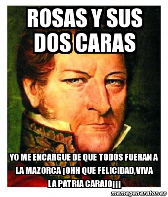 Meme Personalizado - rosas y sus dos caras yo me encargue de que todos ...