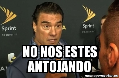 Meme Personalizado - No nos estes antojando - 30845522